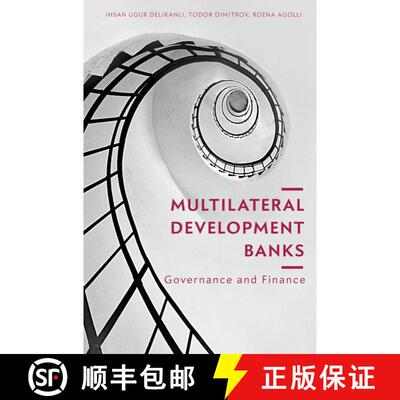 【3-4周达】精装 Multilateral Development Banks: Governance and Finance (1st ed. 2018) [9783319915234]