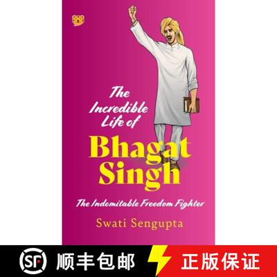 【3-4周达】The Incredible Life of Bhagat Singh the Indomitable Freedom Fighter [9789354476976]
