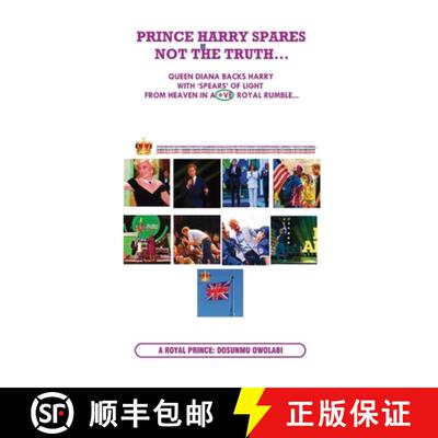 【3-4周达】Prince Harry Spares Not the Truth... : Queen Diana Backs Harry from Heaven with 'spears' o... [9785855273519]