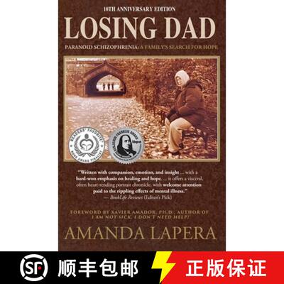 【3-4周达】Losing Dad, Paranoid Schizophrenia: A Family's Search for Hope (10th Anniversary Edition) [9780986247132]