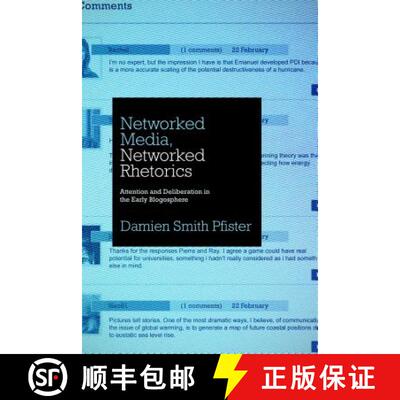 【3-4周达】Networked Media, Networked Rhetorics: Attention and Deliberation in the Early Blogosphere [9780271064611]