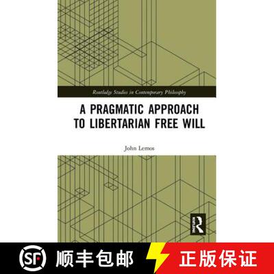 【3-4周达】精装 A Pragmatic Approach to Libertarian Free Will [9781138498037]