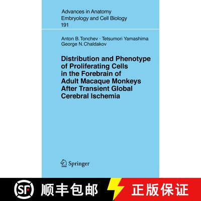 【3-4周达】Distribution and Phenotype of Proliferating Cells in the Forebrain of Adult Macaque Monkey... [9783540396130]