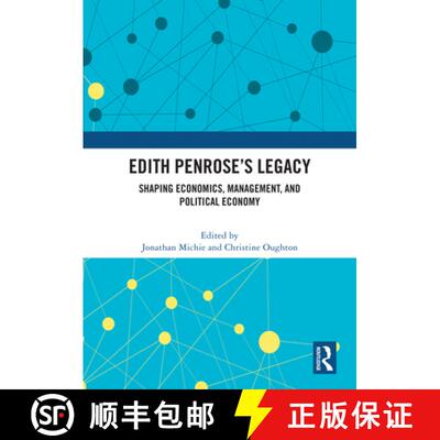 【3-4周达】Edith Penrose's Legacy: Shaping Economics, Management, and Political Economy [9781032959092]