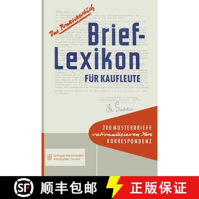 【3-4周达】Brief-Lexikon für Kaufleute: Ein Handbuch für rationelle Erledigung der Korrespondenz (4... [9783663127277]