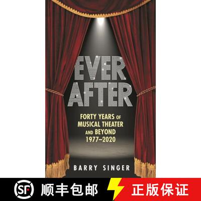【3-4周达】精装 Ever After : Forty Years of Musical Theater and Beyond 1977-2020 [9781493051601]