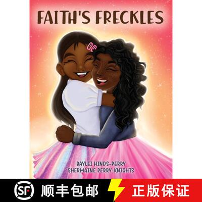 【3-4周达】Faith's Freckles: A Book to Build Self-Esteem [9781953518170]