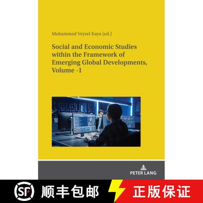 【3-4周达】Social and Economic Studies within the Framework of Emerging Global Developments, Volume -1 [9783631881132]