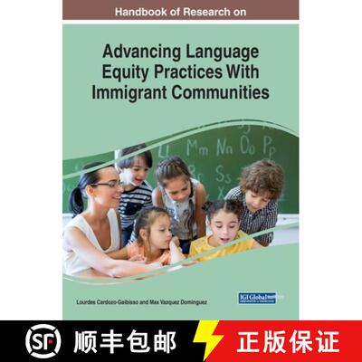 【3-4周达】精装 Handbook of Research on Advancing Language Equity Practices With Immigrant Communities [9781799834489]