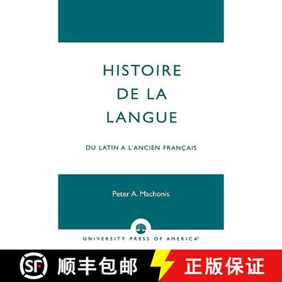 【3-4周达】Histoire De La Langue : du Latin a l'ancien franais [9780819178749]