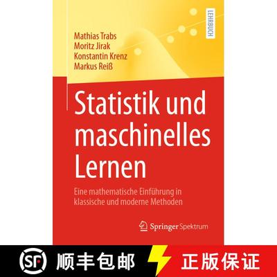 【3-4周达】Statistik und maschinelles Lernen : Eine mathematische Einführung in klassische und moder... [9783662629376]