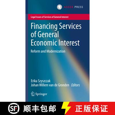 【3-4周达】精装 Financing Services of General Economic Interest : Reform and Modernization [9789067049054]