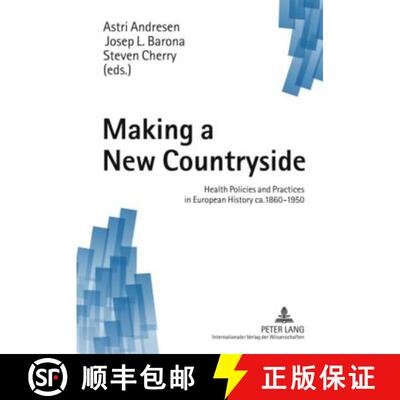 【2-3周达】精装 Making a New Countryside : Health Policies and Practices in European History ca. 1860... [9783631596531]