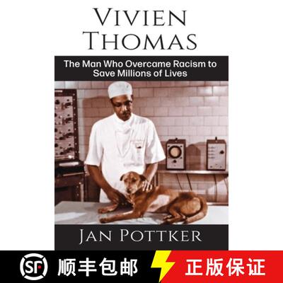 【3-4周达】精装 Vivien Thomas: The Man Who Overcame Racism to Save Millions of Lives [9798989332526]