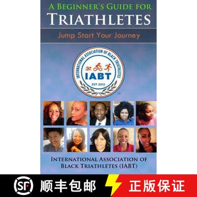 【3-4周达】A Beginner's Guide for Triathletes: Jump Start Your Journey [9780692679517]