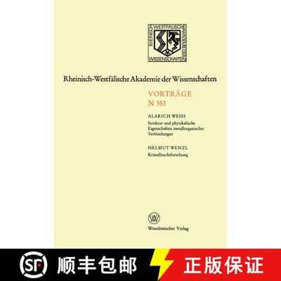 【3-4周达】Struktur und physikalische Eigenschaften metallorganischer Verbindungen. Kristallzuchtfors... [9783663053644]