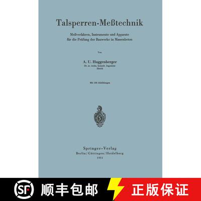 【3-4周达】Talsperren-Messtechnik: Messverfahren, Instrumente Und Apparate Fur Die Prufung Der Bauwer... [9783540015512]