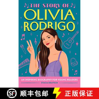 【3-4周达】精装 The Story of Olivia Rodrigo: An Inspiring Biography for Young Readers [9798886082692]