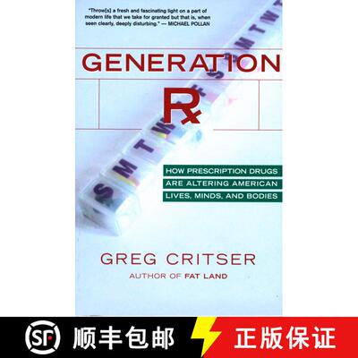 【3-4周达】Generation Rx: How Prescription Drugs Are Altering American Lives, Minds, and Bodies [9780618773565]