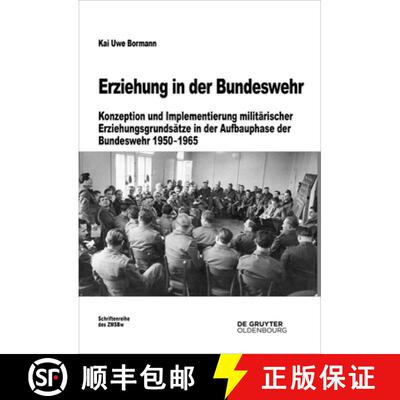 【3-4周达】精装 Erziehung in Der Bundeswehr: Konzeption Und Implementierung Militärischer Erziehungs... [9783110734812]