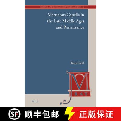 预订 Martianus Capella in the Late Middle Ages and Renaissance [9789004684904]
