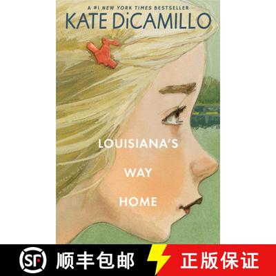【3-4周达】Louisiana's Way Home: (A Heartfelt Coming-of-Age Middle-Grade Novel of Friendship, Self-Di... [9781536207996]