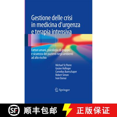 【3-4周达】Gestione delle crisi in medicina d'urgenza e terapia intensiva: Fattori umani, psicologia ... [9788847055957]