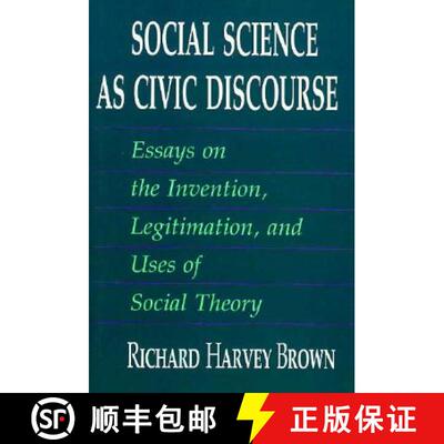 【3-4周达】精装 Social Science as Civic Discourse – Essays on the Invention, Legitimation, and Uses ... [9780226076249]