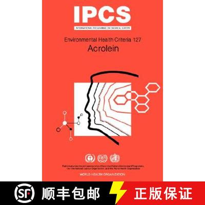 【3-4周达】Acrolein: Environmental Health Criteria Series No 127 [9789241571272]