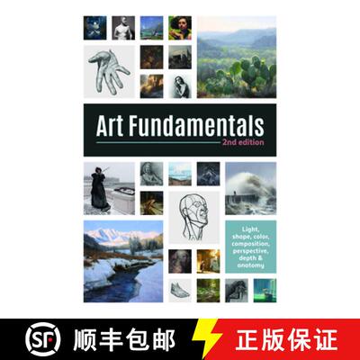 【3-4周达】Art Fundamentals 2nd edition : Light, shape, color, perspective, depth, composition & anatomy [9781912843077]