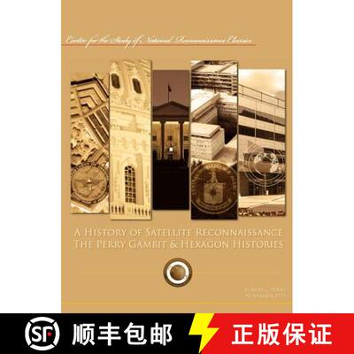 【3-4周达】精装 A History of Satellite Reconnaissance: The Perry Gambit & Hexagon Histories [9781780398891]
