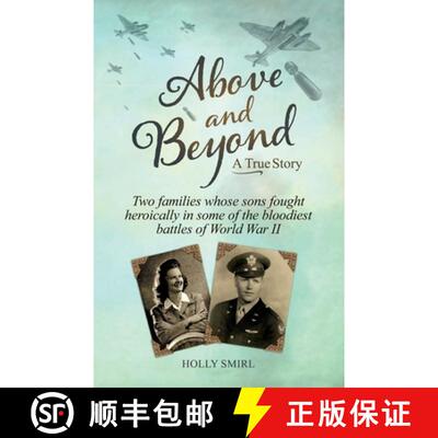 【3-4周达】Above and Beyond : Two families whose sons fought heroically in some of the bloodiest batt... [9781735869629]