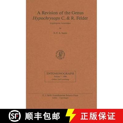 【3-4周达】A Revision of the Genus Hypochrysops C. & R. Felder (Lepidoptera: Lycaenidae) [9789004080898]