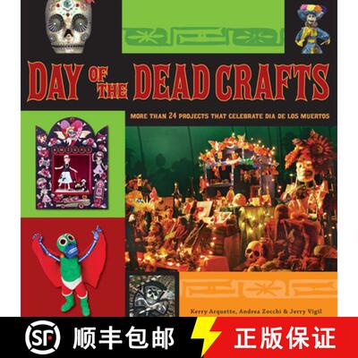 【3-4周达】Day of the Dead Crafts: More Than 24 Projects That Celebrate Dia de Los Muertos [9780470258293]
