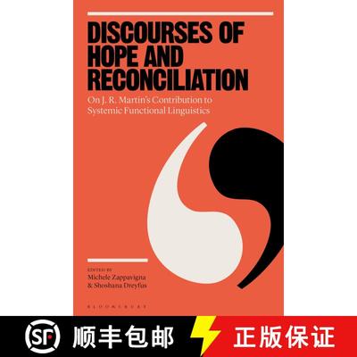 【3-4周达】Discourses of Hope and Reconciliation: On J. R. Martin’s Contribution to Systemic Functio... [9781350202597]