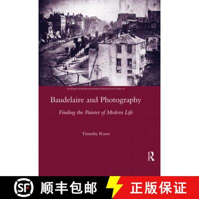 【3-4周达】Baudelaire and Photography: Finding the Painter of Modern Life [9780367599478]