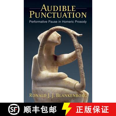 【3-4周达】Audible Punctuation – Performative Pause in Homeric Prosody [9780674237957]