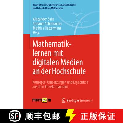【3-4周达】Mathematiklernen mit digitalen Medien an der Hochschule : Konzepte, Umsetzungen und Ergebn... [9783658336356]
