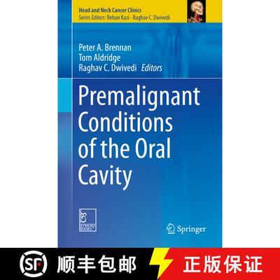 【3-4周达】精装 Premalignant Conditions of the Oral Cavity [9789811329302]