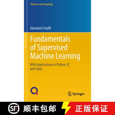 【3-4周达】Fundamentals of Supervised Machine Learning: With Applications in Python, R, and Stata [9783031413391]