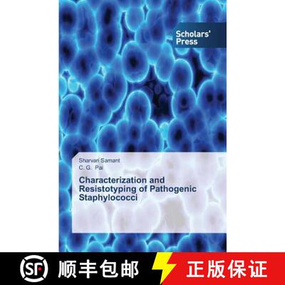 预订 Characterization and Resistotyping of Pathogenic Staphylococci [9783639704754]