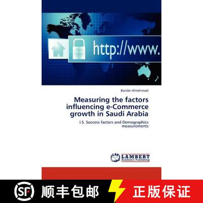 预订 Measuring the Factors Influencing E-Commerce Growth in Saudi Arabia [9783845438962]