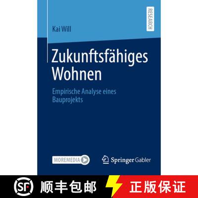 【3-4周达】Zukunftsfähiges Wohnen: Empirische Analyse eines Bauprojekts [9783658517724]