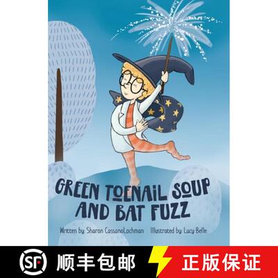 【3-4周达】Green Toenail Soup and Bat Fuzz [9781734288117]