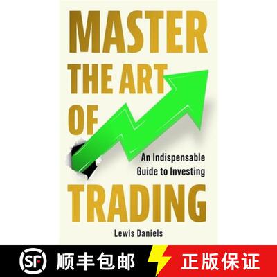 【3-4周达】Master The Art of Trading : An Indispensable Guide to Investing [9781785120244]