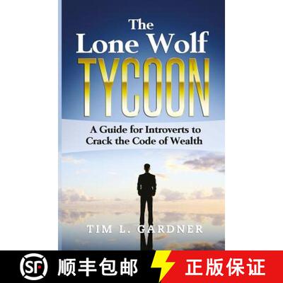 【3-4周达】The Lone Wolf Tycoon: A Guide For Introverts to Crack the Code of Wealth [9780998793627]
