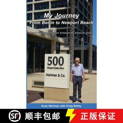 【3-4周达】My Journey From Berlin to Newport: How a Teenage Immigrant Achieved the American Dream [9781948181655]