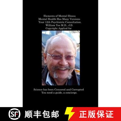 【3-4周达】Elements of Mental Illness Mental Health Has Many Versions Your 12th Psychiatric Consultat... [9781312764583]