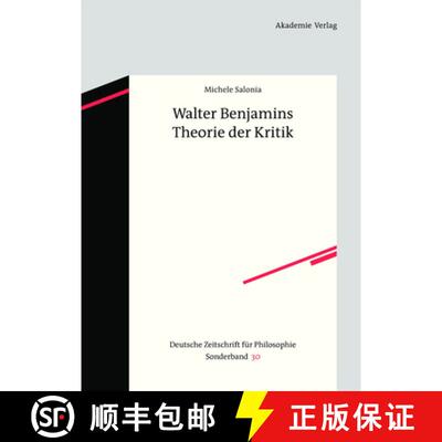 【3-4周达】精装 Walter Benjamins Theorie der Kritik [9783050049441]