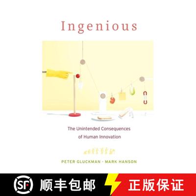 【3-4周达】精装 Ingenious – The Unintended Consequences of Human Innovation [9780674976887]